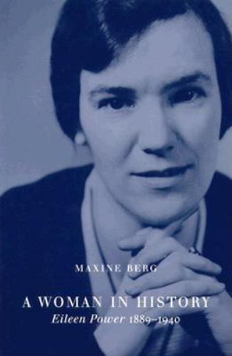 Woman in History : Eileen Power, 1889-1940 by Maxine Berg (1996, Trade ...