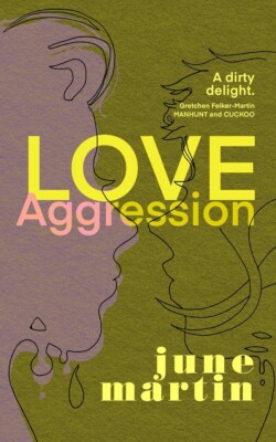 Love/Aggression Paperback – 2024 by June Martin | eBay