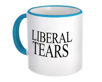 Gift Mug : Liberal Tears Trump Republican Election GOP | eBay