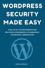 WORDPRESS SECURITY MADE EASY: VISUAL STEP-BY-STEP GUIDE By Niko Guruli BRAND NEW 9781546998723| eBay