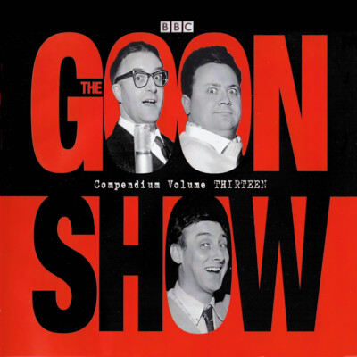 The Goon Show Compendium Volume Thirteen Audio Book mp3 CD | eBay Australia