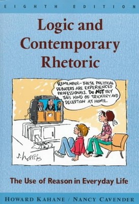 Logic and Contemporary Rhetoric : The Use of Reason in Everyday L ...