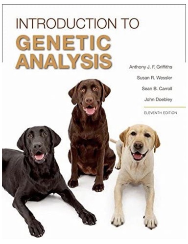 Introduction to Genetic Analysis by John Doebley, Susan R. Wessler ...