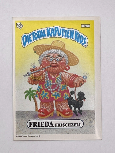 Die Total Kaputten Kids #107 Wrinkled Rita Garbage Pail Kids Germany ...