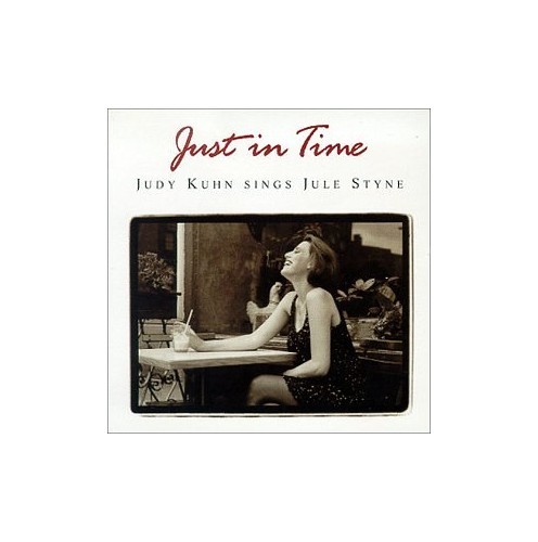 Just in Time: Judy Kuhn Sings Jule Styne - Audio CD By Judy Kuhn - VERY ...