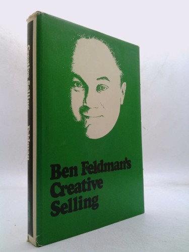 Creative Selling: The World's Greatest Life Insurance Salesman Answers ...