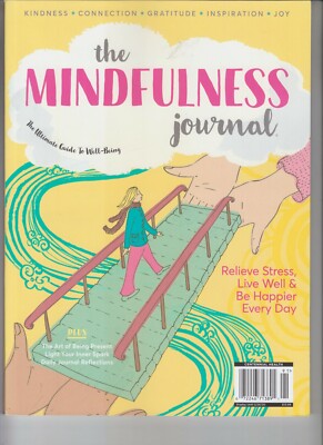 THE MINDFULNESS JOURNAL MAGAZINE 2019 ULTIMATE GUIDE TO WELL BEING ...