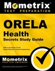 Orela Health Secrets Study Guide: Orela Test Review for the Oregon ...