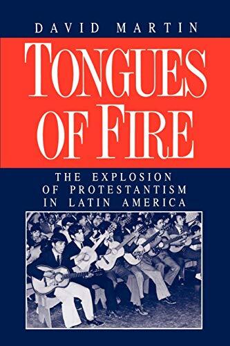Tongues of Fire: The Explosion of Protestantism in Latin America ...