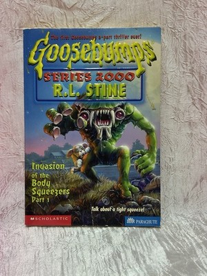 Goosebumps Series 2000 #4 Invasion of the Body Squeezers by R.L. Stone ...