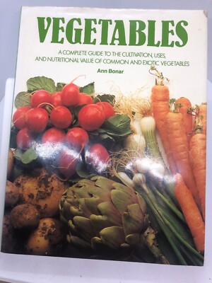 Vegetables by Ann Bonar (Hardback, 1986) 9781855014992 | eBay Australia