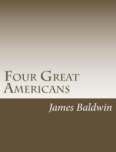 Four Great Americans by James Baldwin (2014, Trade Paperback) for sale ...