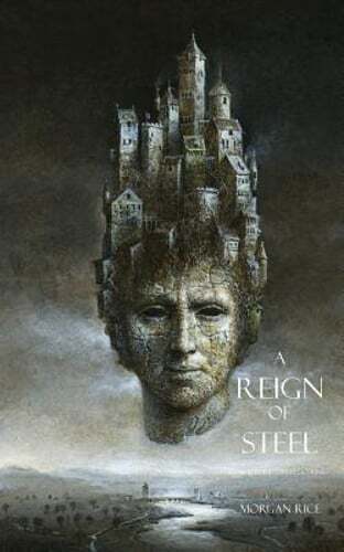 A Reign of Steel by Morgan Rice: New 9781939416766| eBay