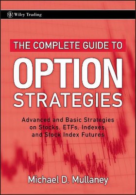 The Complete Guide to Option Strategies: Advanced and Basic Strategies ...