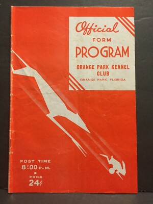 1960 Greyhound Dog Racing Program 20 Pages Orange Park Kennel Club ...