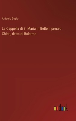 La Cappella di S. Maria in Betlem presso Chieri, detta di Balermo by ...