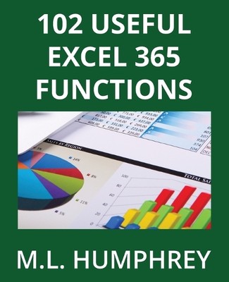M L Humphrey 102 Useful Excel 365 Functions (Tascabile) Excel 365 Essentials | eBay