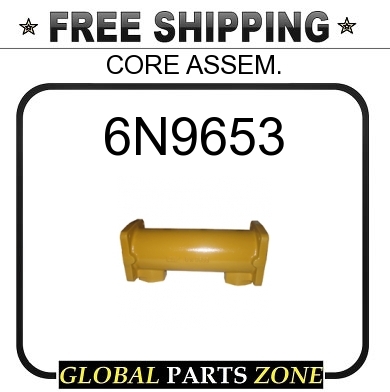 6N9653 - CORE ASSEM. 9S2637 0R3502 for Caterpillar (CAT) | eBay
