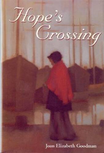 Hopes Crossing - Hardcover By Goodman, Joan Elizabeth - GOOD ...