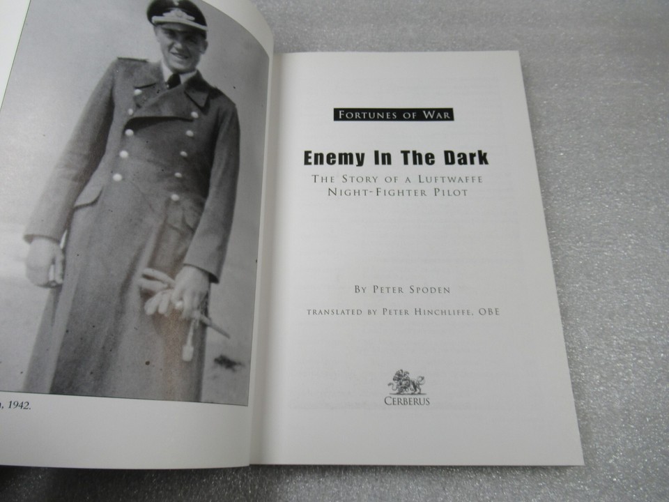 ENEMY IN THE DARK The Story of a Luftwaffe Night-Fighter Pilot - Peter ...