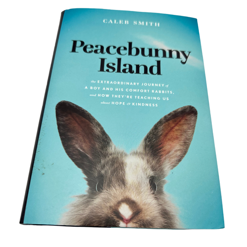 Peacebunny Island : The Remarkable Journey of Rescue Rabbits, the Boy ...