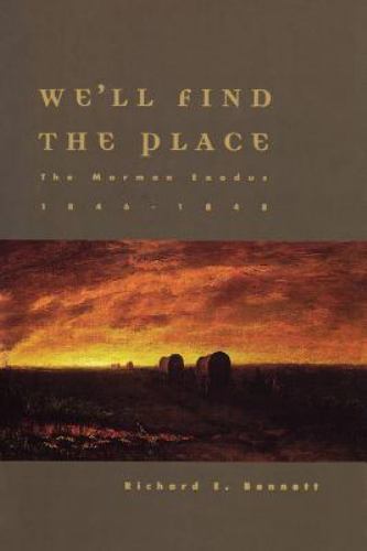 Richard E. Bennett~WE'LL FIND THE PLACE~MORMON LDS~SIGNED 1ST/DJ~NICE ...