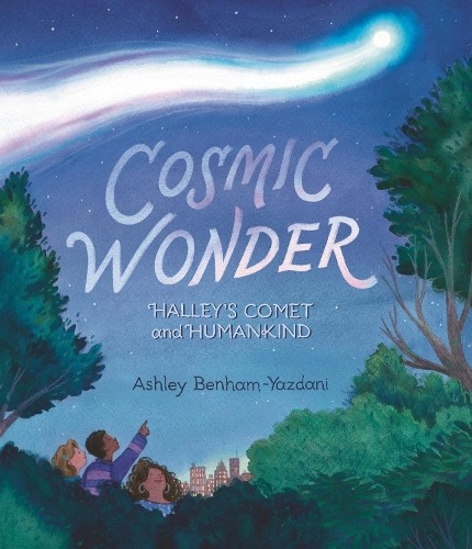Ashley Yazdani Cosmic Wonder: Halley's Comet and Humankind (Copertina ...
