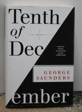 Tenth of December : Stories by George Saunders (2013, Hardcover) for ...