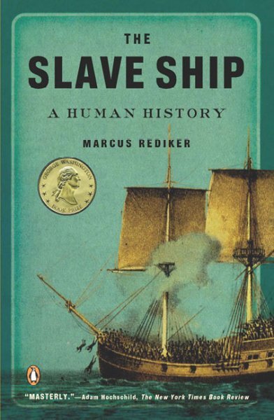 The Slave Ship : A Human History by Marcus Rediker (2008, UK-B Format ...