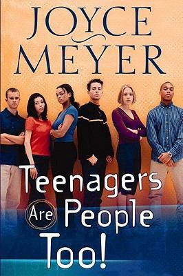 Teenagers Are People Too! by Joyce Meyer | eBay