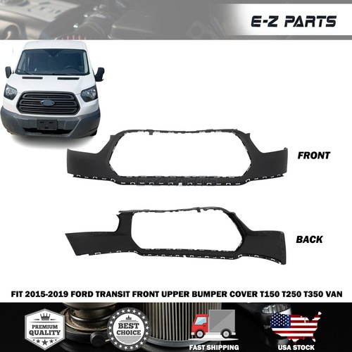 For 2015-2019 Ford Transit Front Upper Bumper Cover T150 T250 T350 Van ...