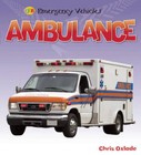 Ambulance (Emergency Vehicles) - Hardcover By Oxlade, Chris - GOOD ...