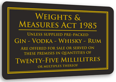 25ml Weights & Measures Act Alcohol Law Sign Pub Bar Restaurant ...