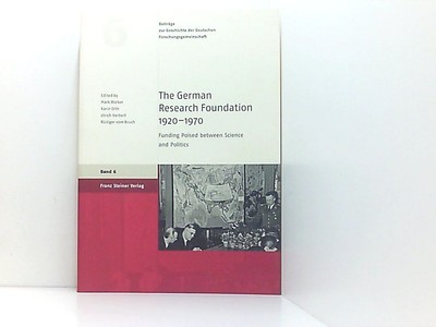 The German Research Foundation 1920-1970: Funding Poised between ...