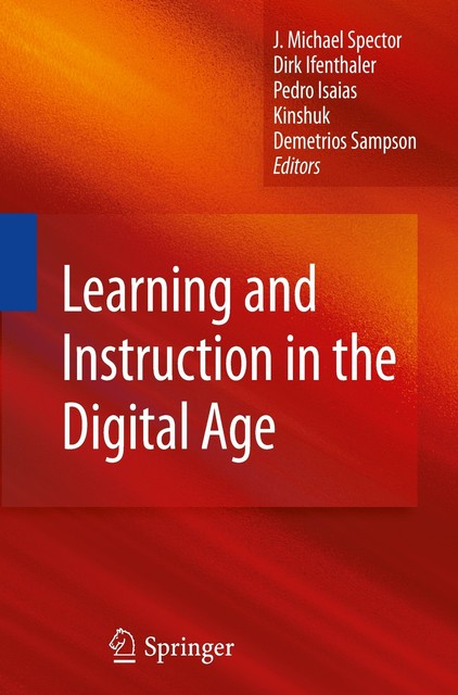 Learning And Instruction in The Digital Age von J. Michael Spector Dirk Ifenthaler Kinshuk (2014 ...