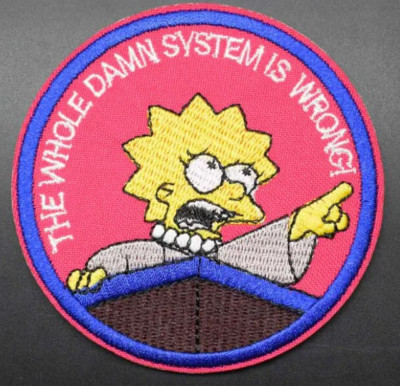 THE SIMPSONS - LISA - THE WHOLE DAMN SYSTEM IS WRONG - Embroidered Iron ...