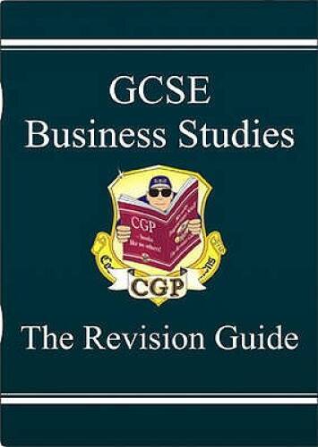 GCSE Business Studies Revision Guide by CGP Books. 9781841463094 for ...