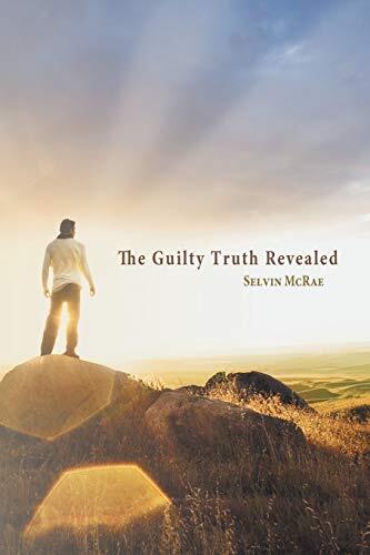 The Guilty Truth Revealed 9781477251928| eBay