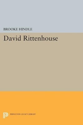 Brooke Hindle David Rittenhouse (Paperback) Princeton Legacy Library ...