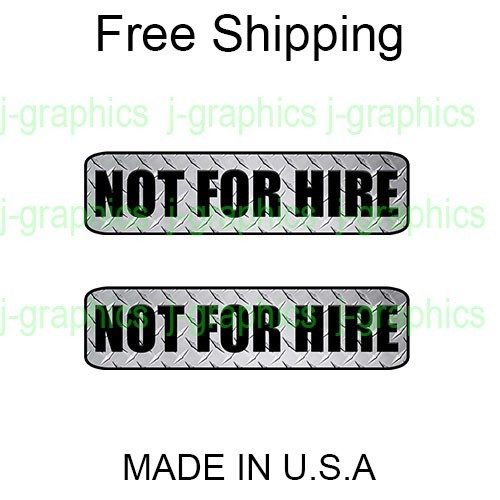 Not For Hire sticker decal x2 private driver business limo tow truck ...