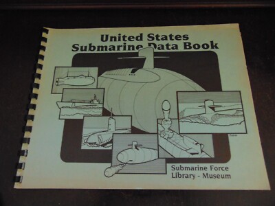 1984 United States Submarine Data Book Submarine Force Library Museum ...