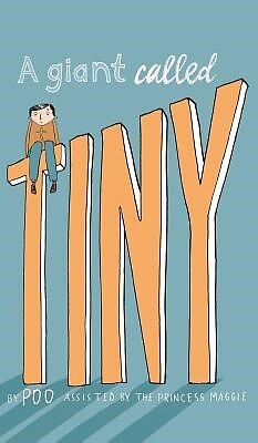 A Giant Called Tiny by Poo -Hcover 9781786931214 | eBay Australia