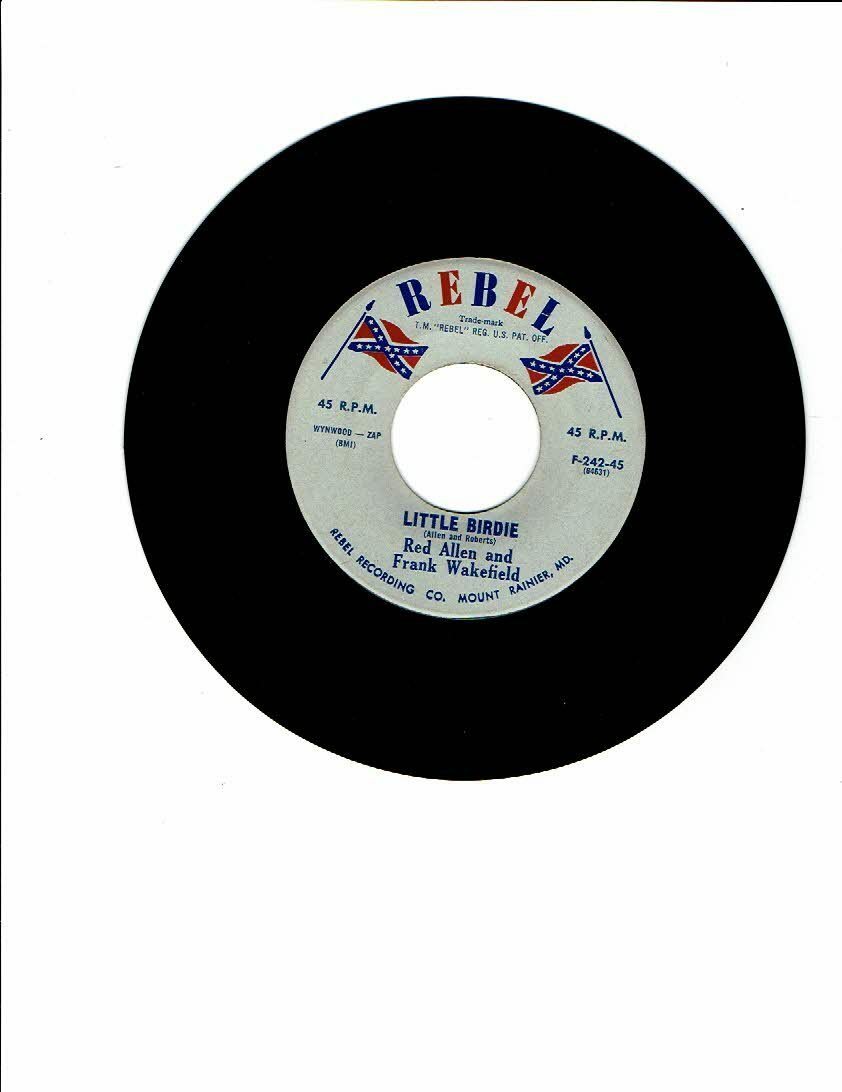 Red Allen & Frank Wakefield BLUEGRASS 45 (REBEL 242) Little Birdie ...