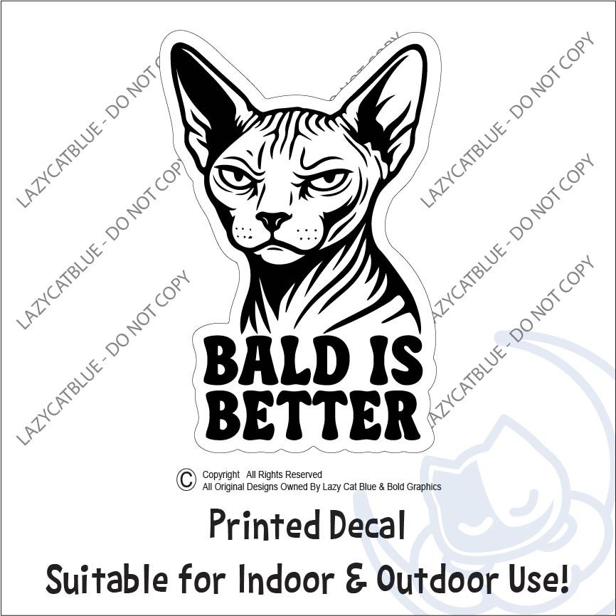 Sphynx Cat Decal Sticker Bald is Better Hairless Kitty Skin Meow Kids ...