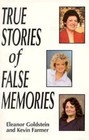 True Stories of False Memories by Goldstein, Eleanor C. 9780897771450| eBay