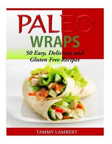 Tammy Lambert Paleo Wraps (Tascabile) | eBay