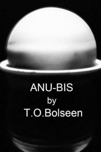 Anu-Bis by T. Bolseen (2012, Trade Paperback) for sale online | eBay