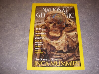 NATIONAL GEOGRAPHIC Magazine, MAY 2002, RACE TO SAVE INCA MUMMIES ...