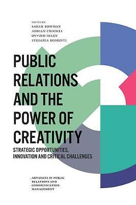 Public Relations and the Power of Creativity: Strategic Opportunities ...