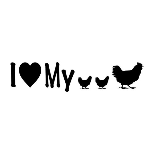 I Love My Chickens Decal Sticker Black Weatherproof Vinyl | eBay